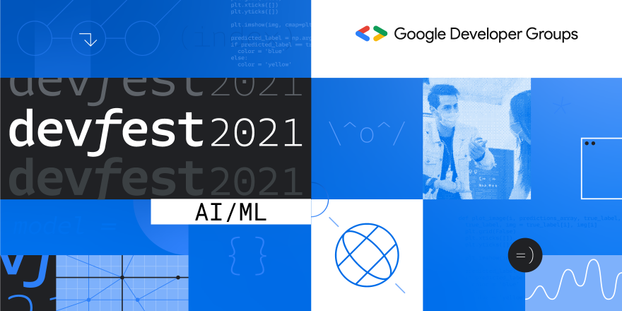 DevFest 2021 - AI/ML